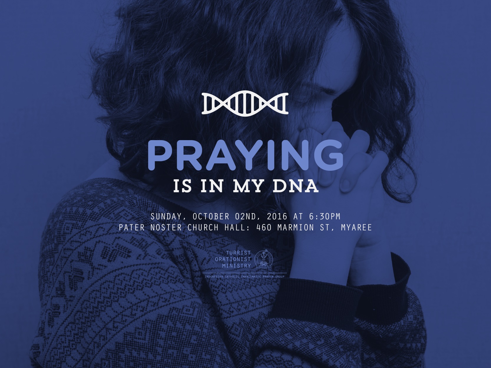 Prayer Meeting - Praying is in My DNA - TURRIST ORATIONIST MINISTRY